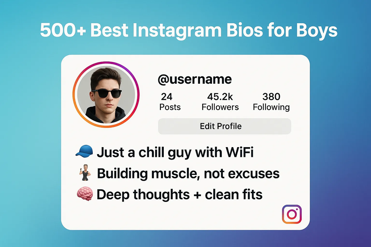 500+ Best Instagram Bios for Boys: Cool, Funny, Stylish, Unique IG Bios ...